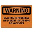 10 x 14 in. OSHA Warning Sign - Blasting in Progress When Light is ...