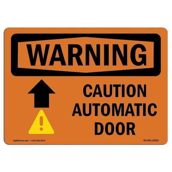 10 x 14 in. OSHA Warning Sign - Caution Automatic Door Up Arrow with ...