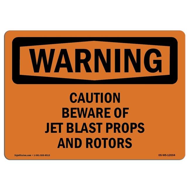 10 x 14 in. OSHA Warning Sign - Caution Beware of Jet Blast Props ...
