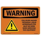 10 x 14 in. OSHA Warning Sign - Cold Burn Hazard Cryogenic Liquid with ...