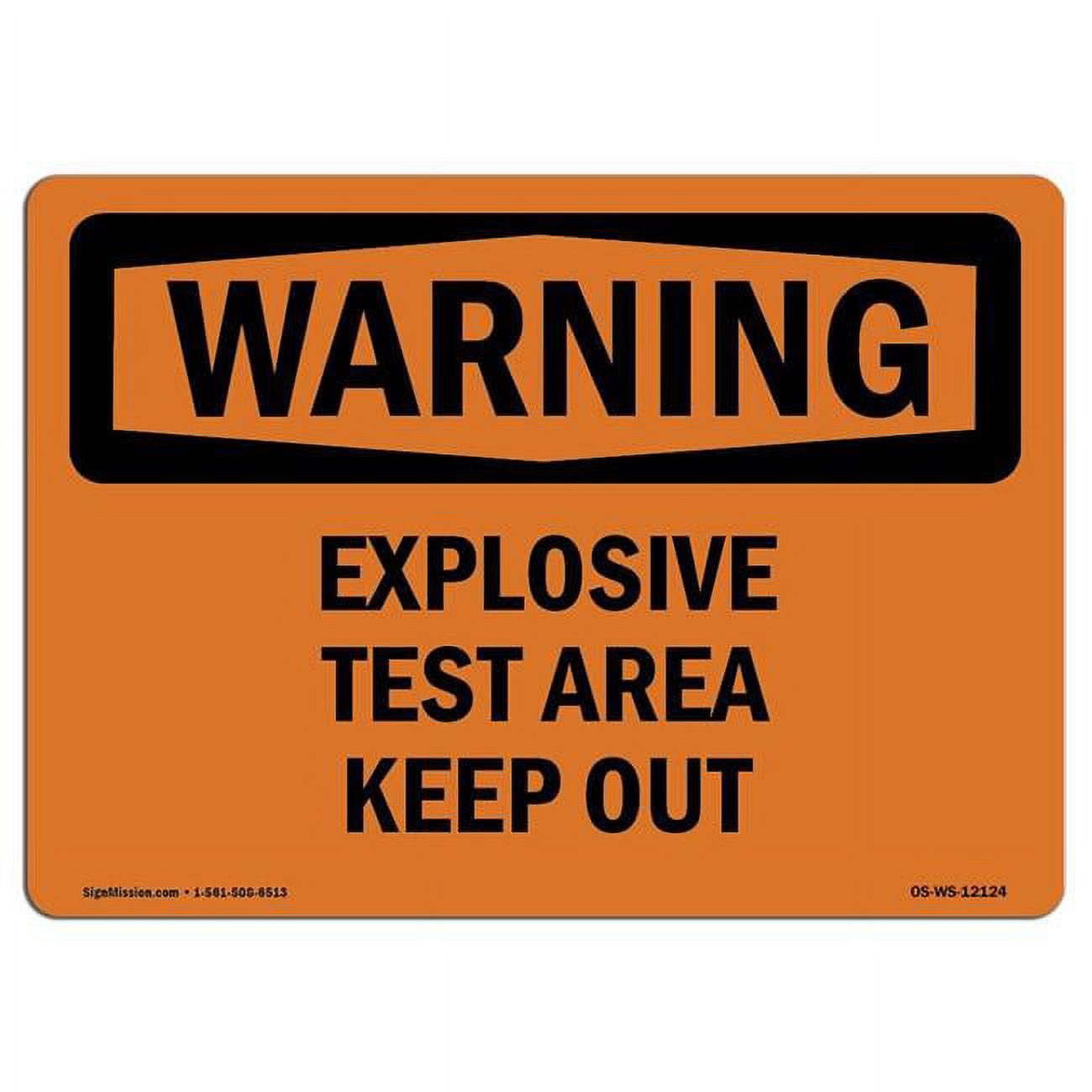 10 x 14 in. OSHA Warning Sign - Explosive Test Area Keep Out - Walmart.com
