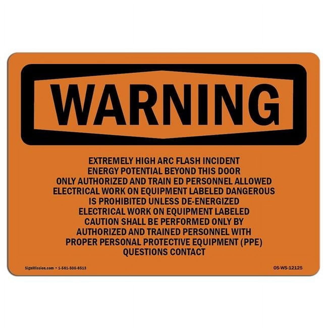 10 x 14 in. OSHA Warning Sign - Extremely High Arc Flash Incident ...