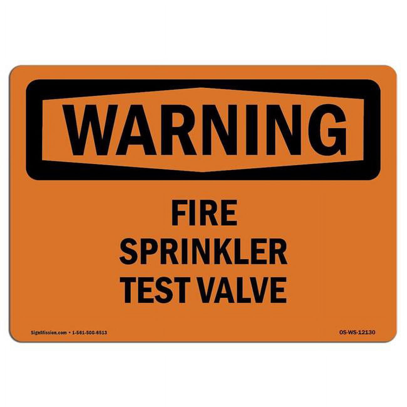 10 x 14 in. OSHA Warning Sign - Fire Sprinkler Test Valve - Walmart.com