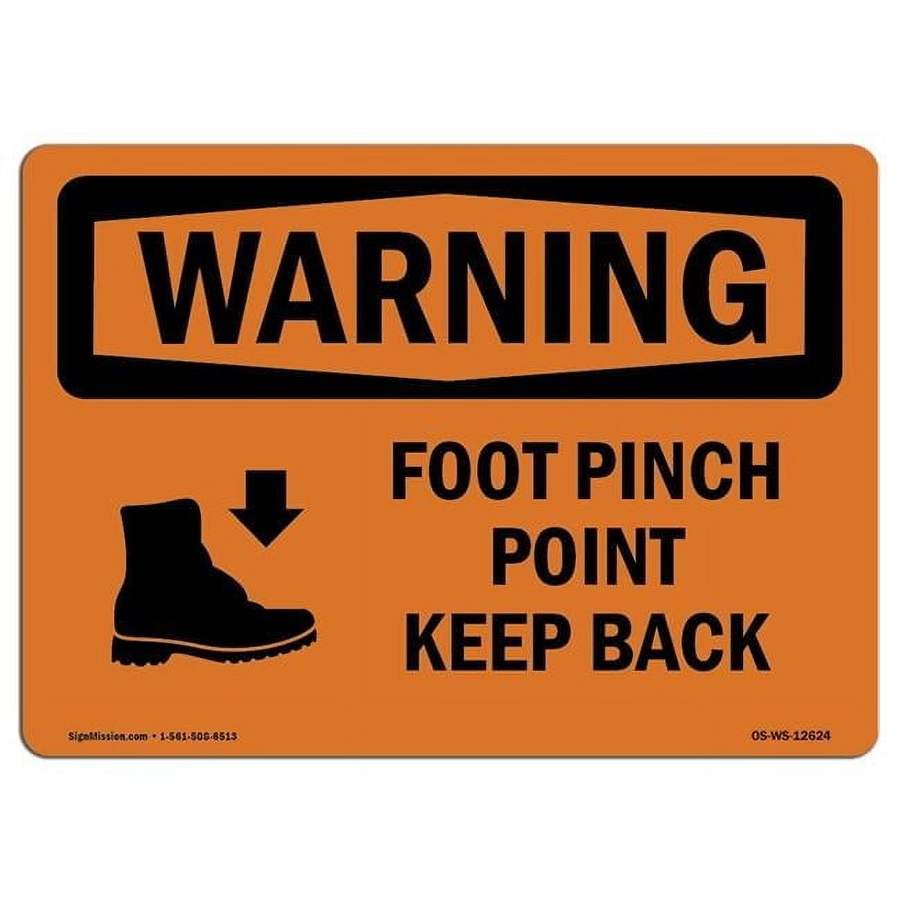 10 x 14 in. OSHA Warning Sign - Foot Pinch Point Keep Back - Walmart.com