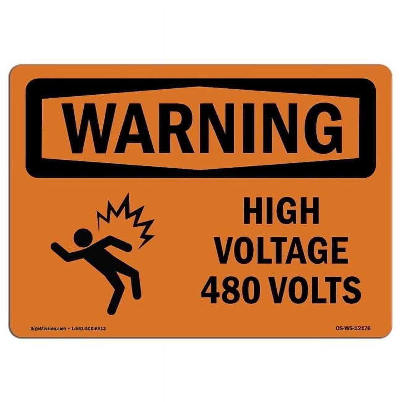 10 x 14 in. OSHA Warning Sign - High Voltage 480 Volts with Symbol ...