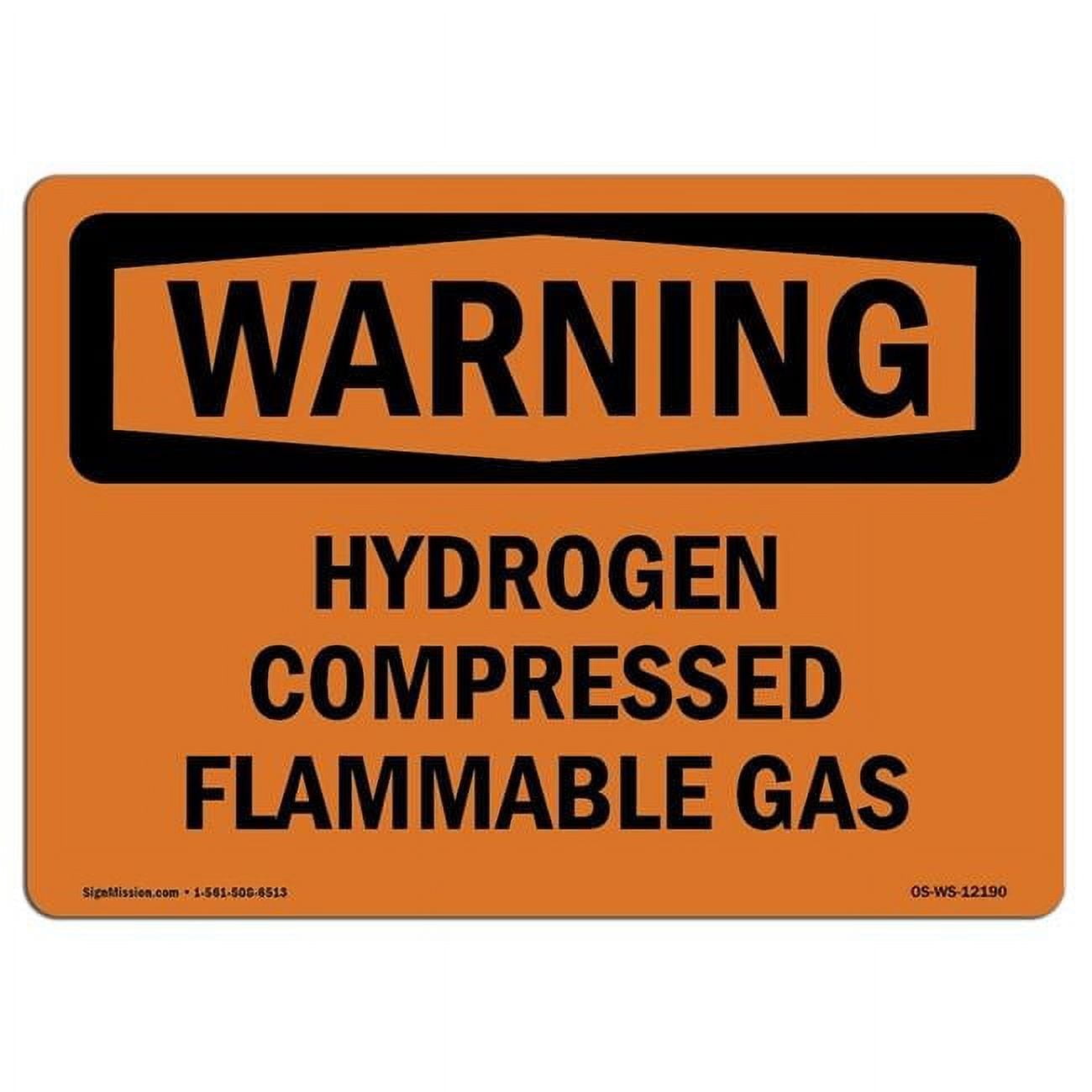 10 x 14 in. OSHA Warning Sign - Hydrogen Compressed Flammable Gas ...