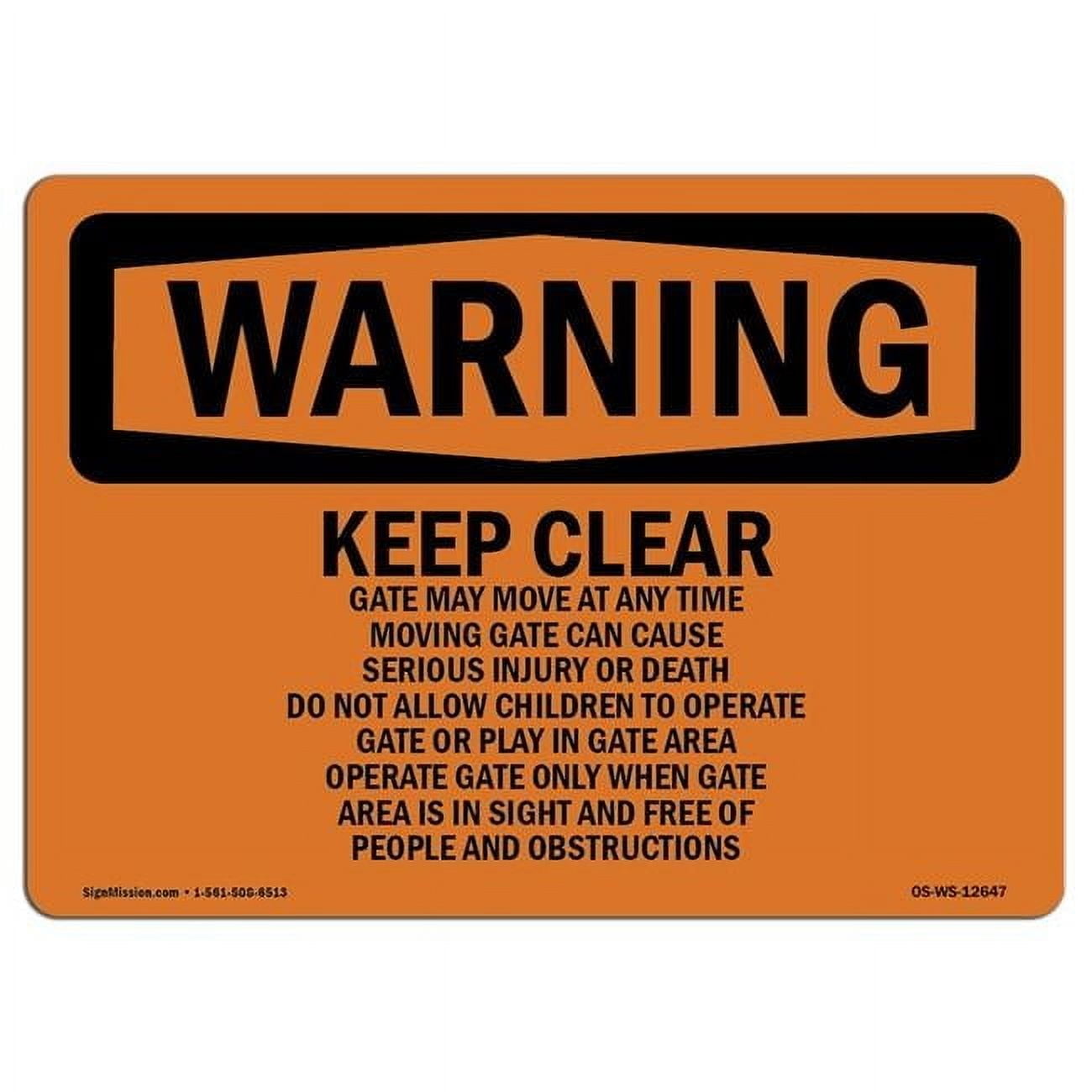 10 x 14 in. OSHA Warning Sign - Keep Clear Gate May Move At Any ...