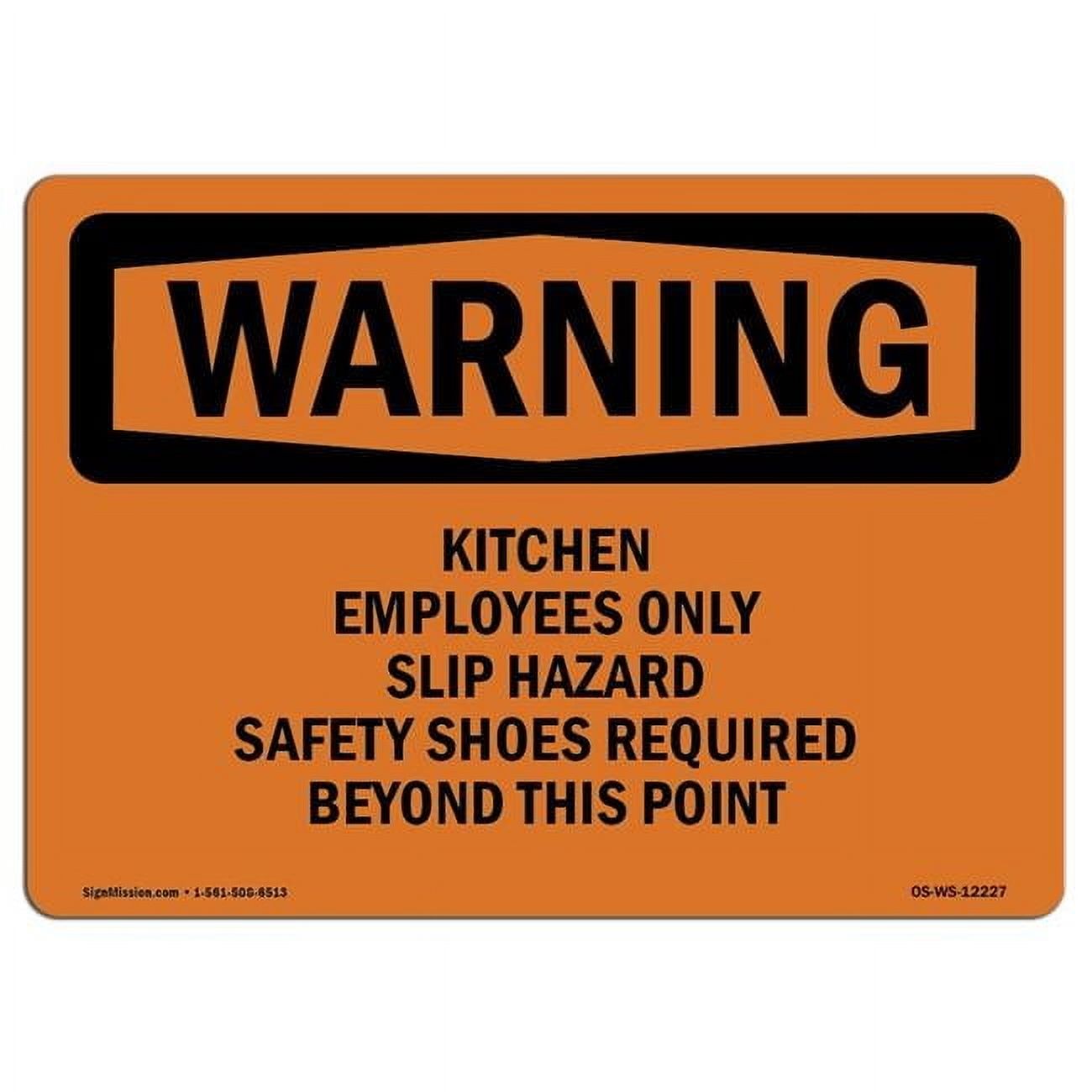 10 x 14 in. OSHA Warning Sign - Kitchen Employees Only Slip Hazard ...