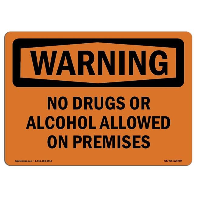10 x 14 in. OSHA Warning Sign - No Drugs or Alcohol Allowed on Premises ...