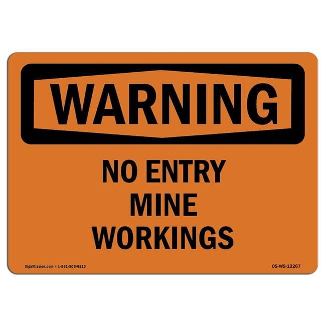 10 x 14 in. OSHA Warning Sign - No Entry Mine Workings - Walmart.com