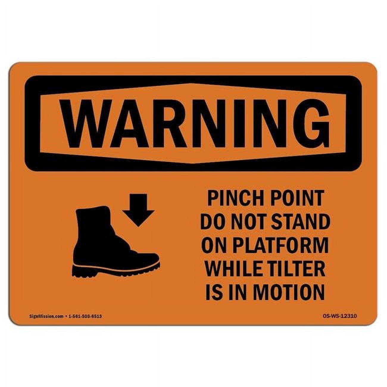 10 x 14 in. OSHA Warning Sign - Pinch Point Do Not Stand on with Symbol ...