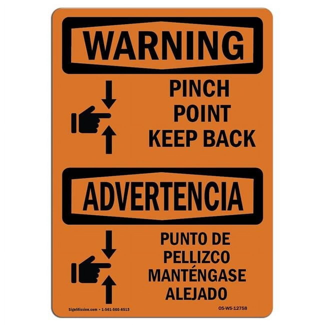 10 x 14 in. OSHA Warning Sign - Pinch Point Keep Back Bilingual ...