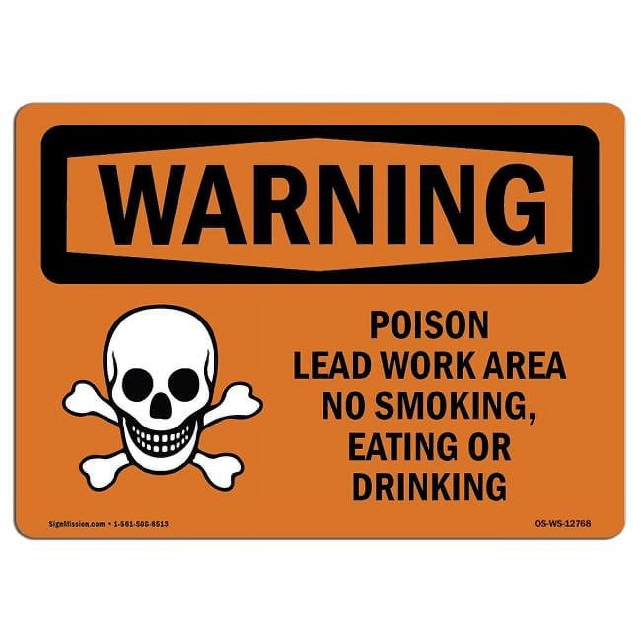 10 x 14 in. OSHA Warning Sign - Poison Lead Work Area No Smoking Eating ...