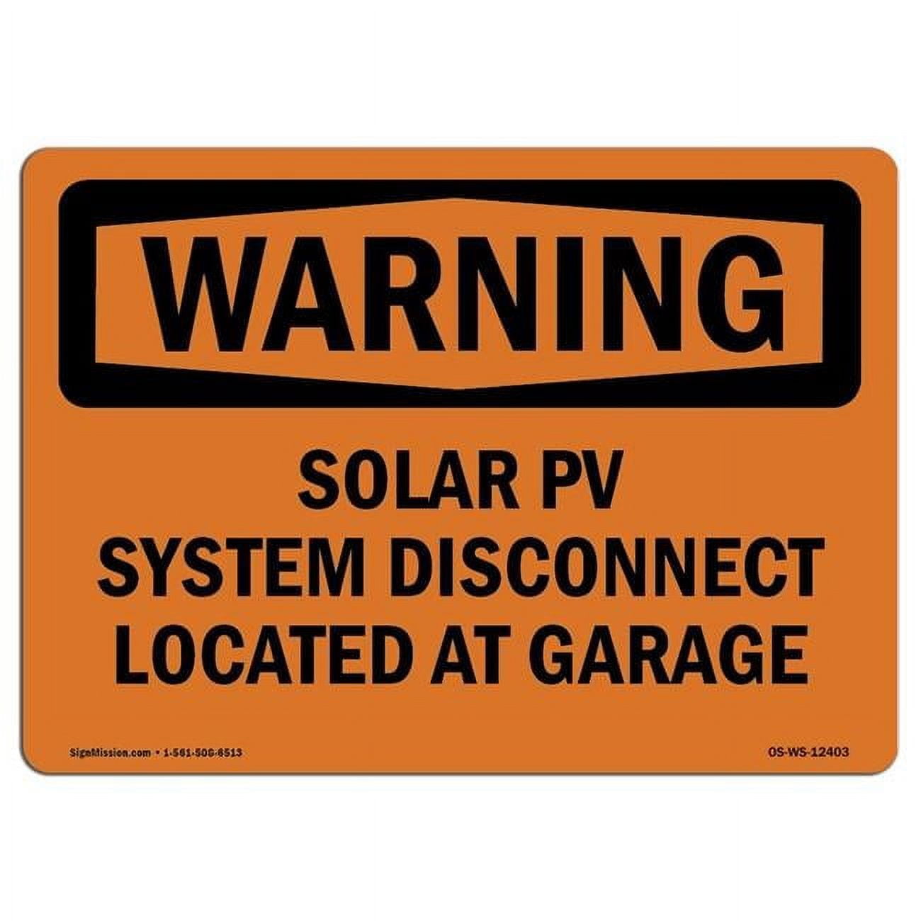 10 x 14 in. OSHA Warning Sign - Solar Pv System Disconnect Located At ...