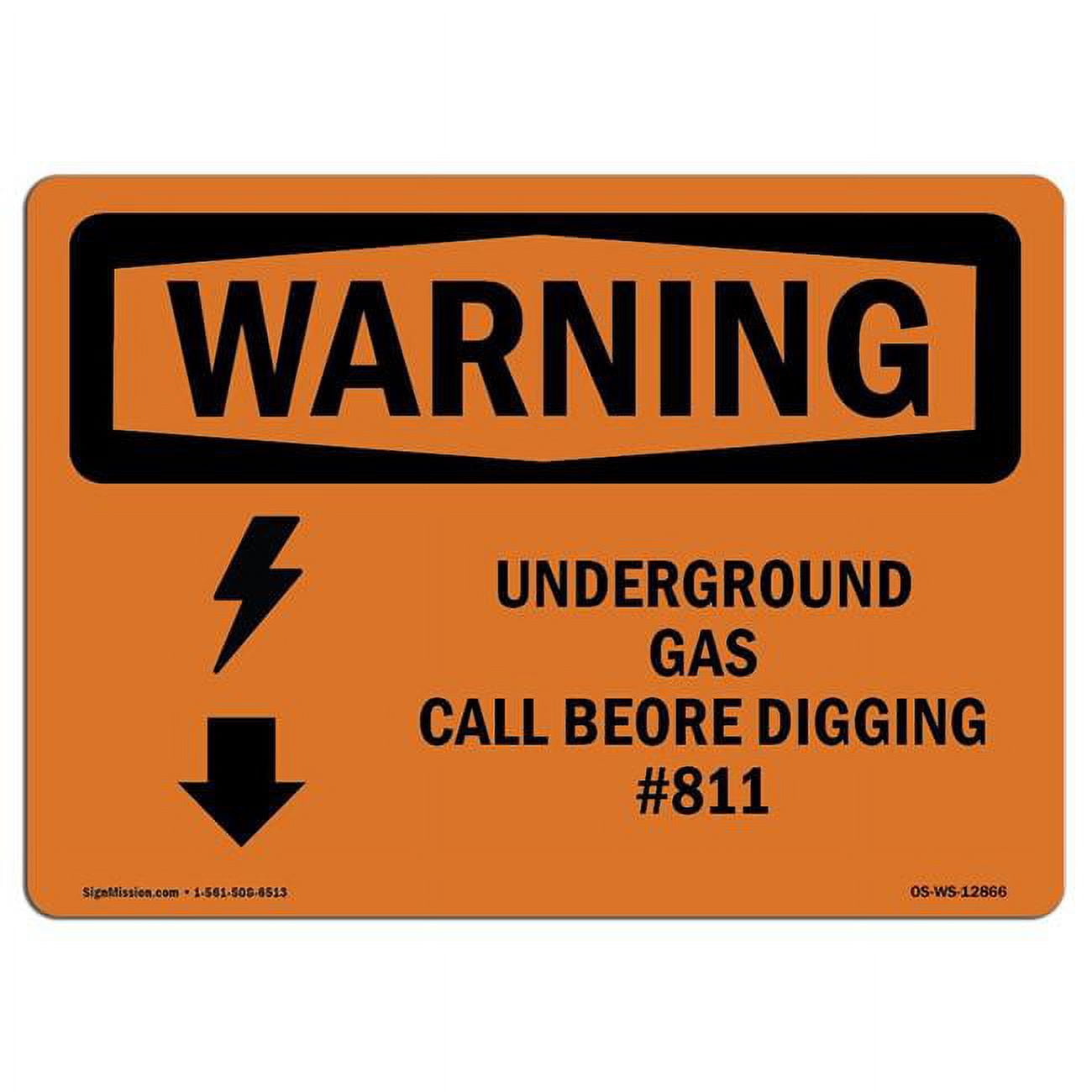 10 x 14 in. OSHA Warning Sign - Underground Gas Call Before Digging No ...