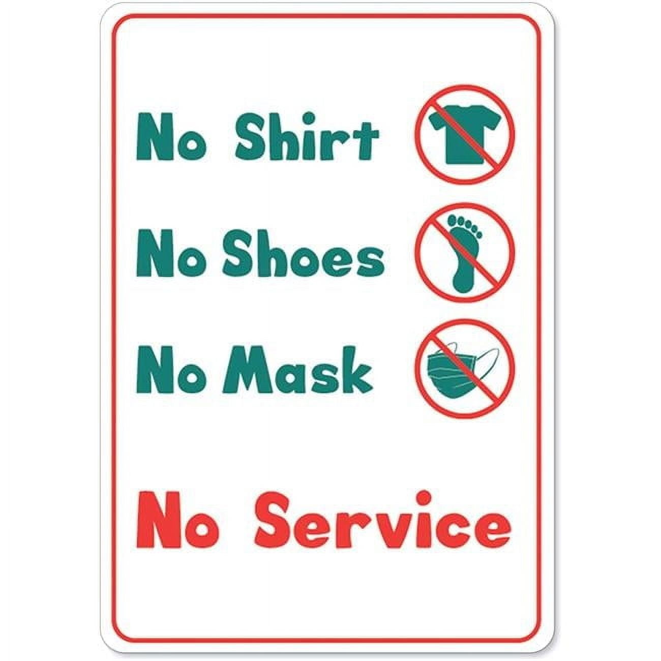 10 x 14 in. Public Safety Sign - No Service No Shirt No Shoes No Mask ...