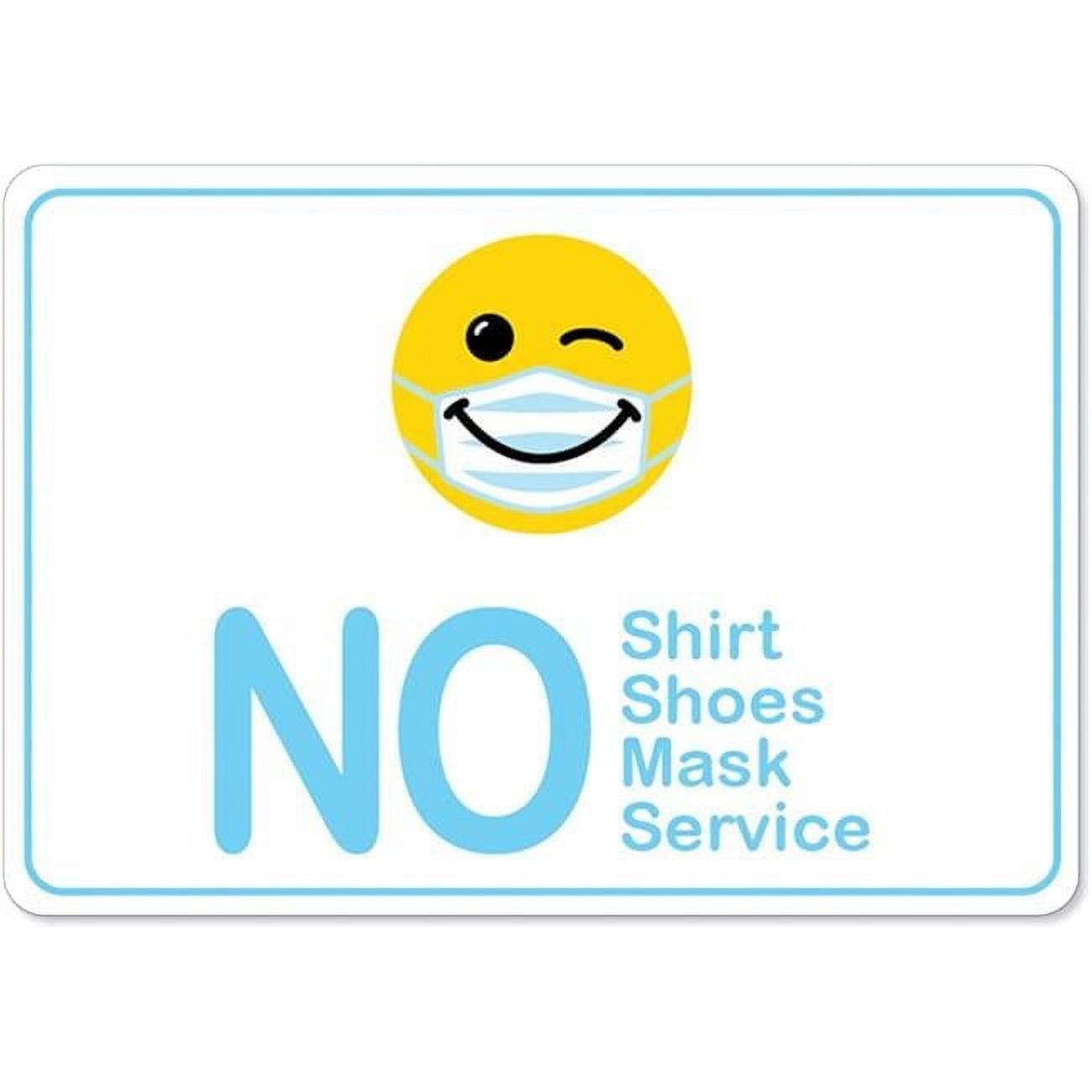 10 x 14 in. Public Safety Sign - No Shirt No Shoes No Mask No Service ...
