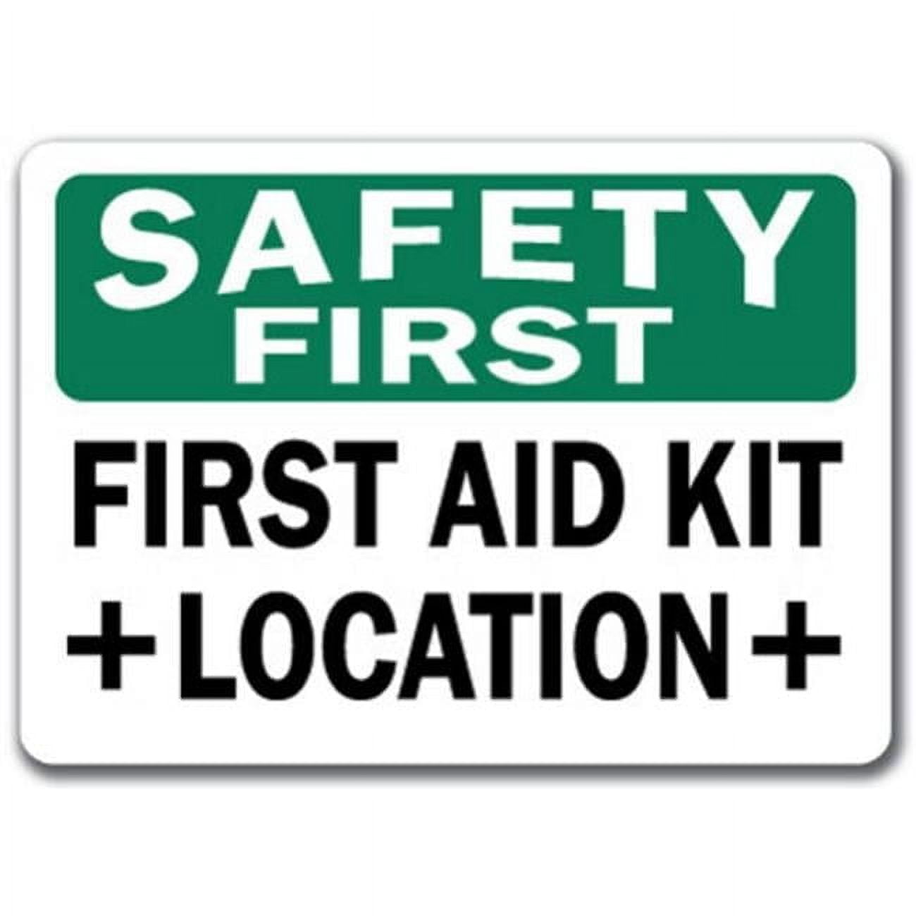10 x 14 in. Safety First First Aid Kit Location OSHA Sign - Walmart.com