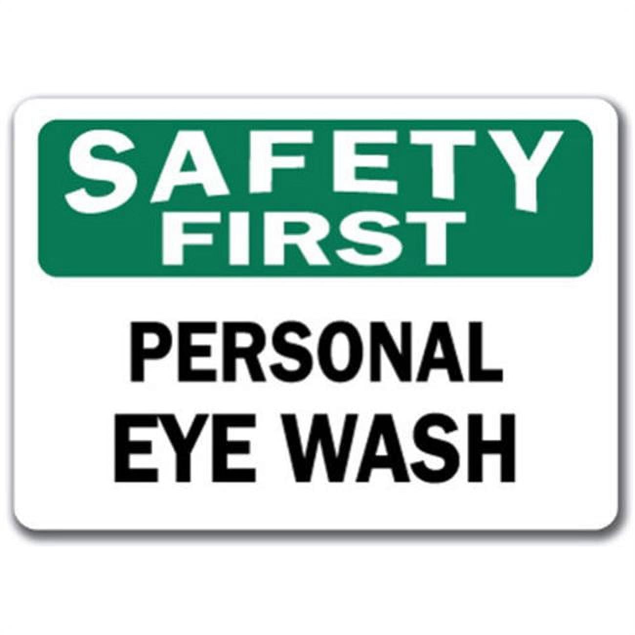 10 x 14 in. Safety First Personal Eye Wash OSHA Sign - Walmart.com
