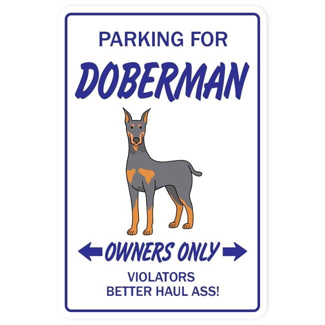10 x 14 in. Tall Doberman Aluminum Sign with Dog Pet Parking Working ...