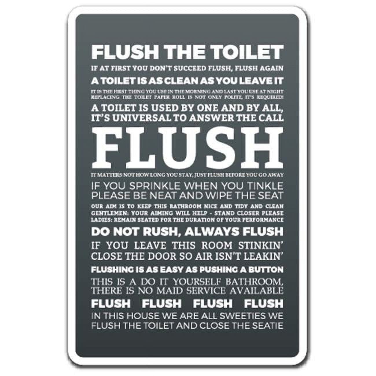 10 x 14 in. Tall Flush the Toilet Aluminum Sign with Clean Toilet ...