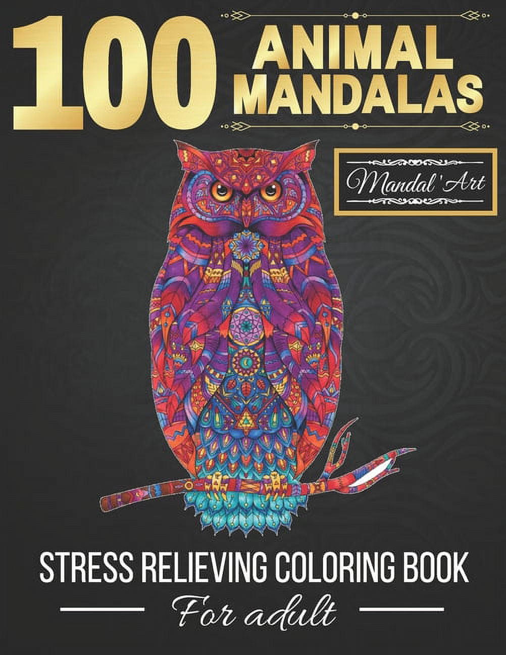 100 Animal Mandalas: Stress Relieving Coloring Book for Adult: Coloring ...