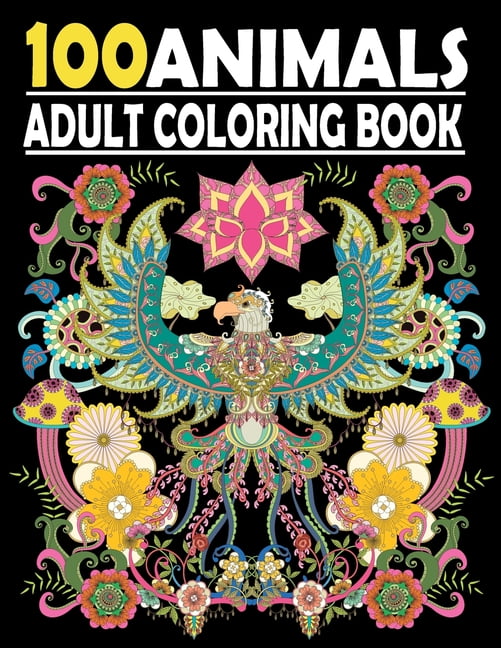 100 Animals Adult Coloring Book: Stress Relieving Coloring Book ...