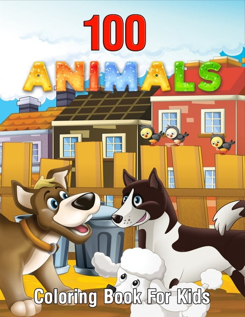 100 Animals Coloring Book For Kids: Great Relaxing Coloring Book For ...