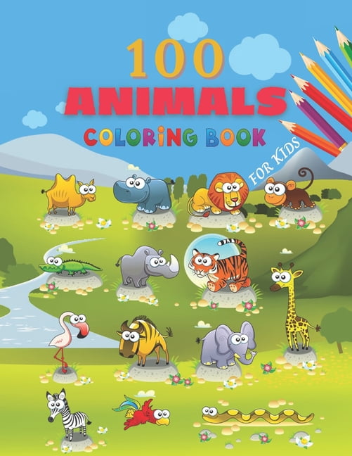 100 Animals Coloring Book For Kids: animals for kids coloring book for ...