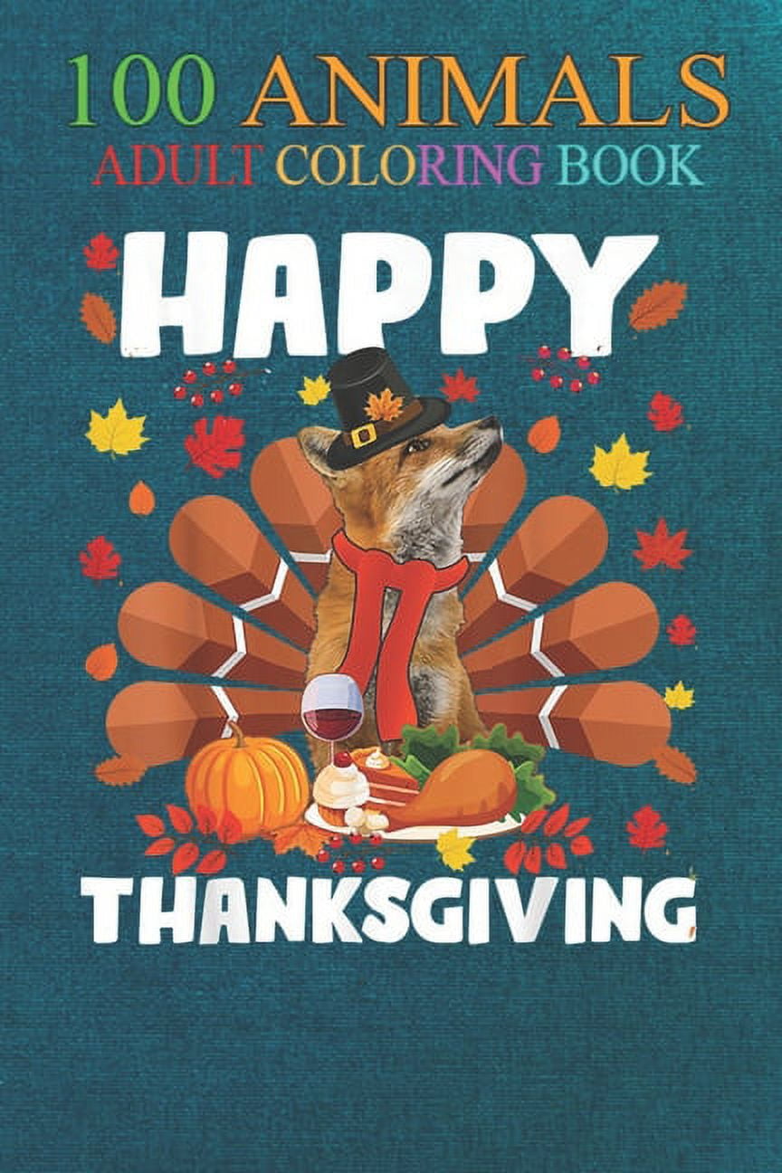 100 Animals : Happy Thanksgiving Funny Fox Turkey Autumn Foxs An Adult ...