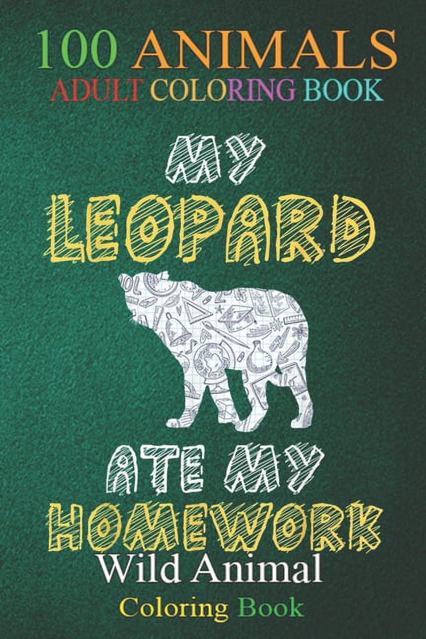 100 Animals : My Leopard Ate My Homework Panther Animal Kid Back To ...