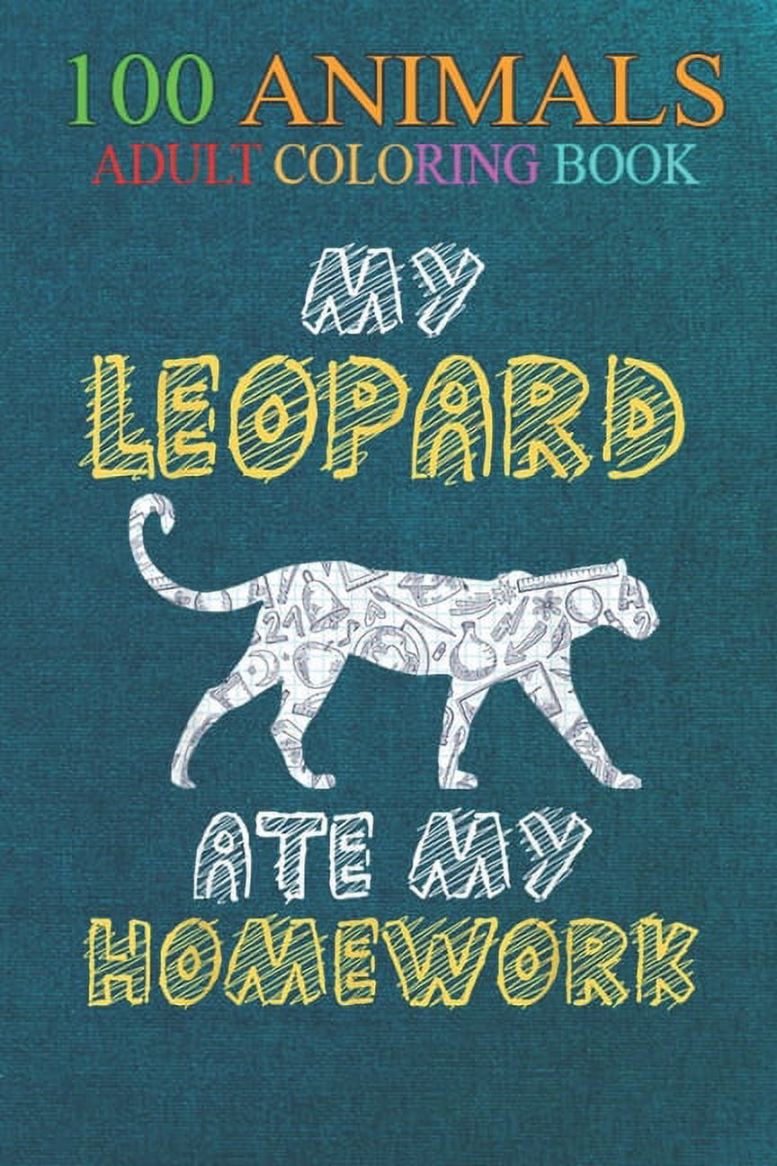 100 Animals : My Leopard Ate My Homework Panther Animal Kid Back To ...