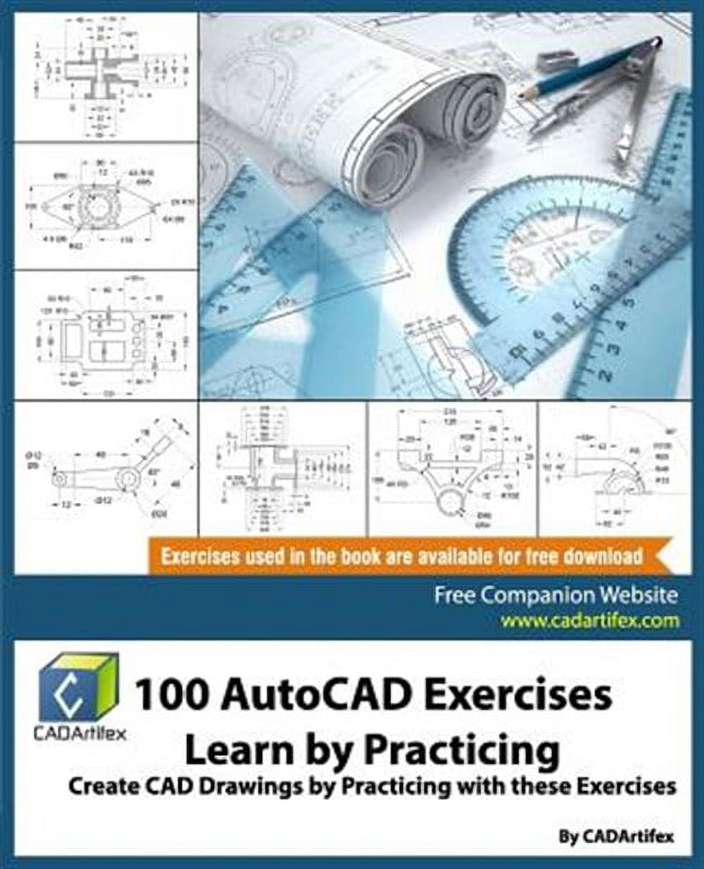 100 AutoCAD Exercises - Learn by Practicing: Create CAD Drawings by ...