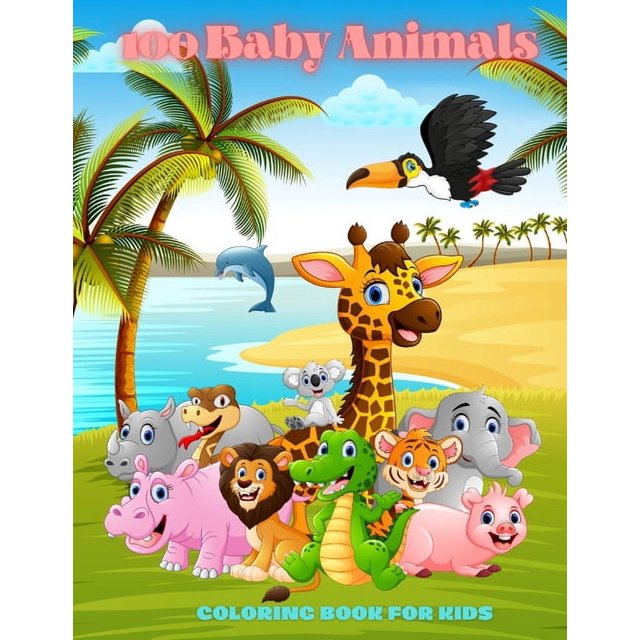 100 Baby Animals - COLORING BOOK FOR KIDS - Walmart.com