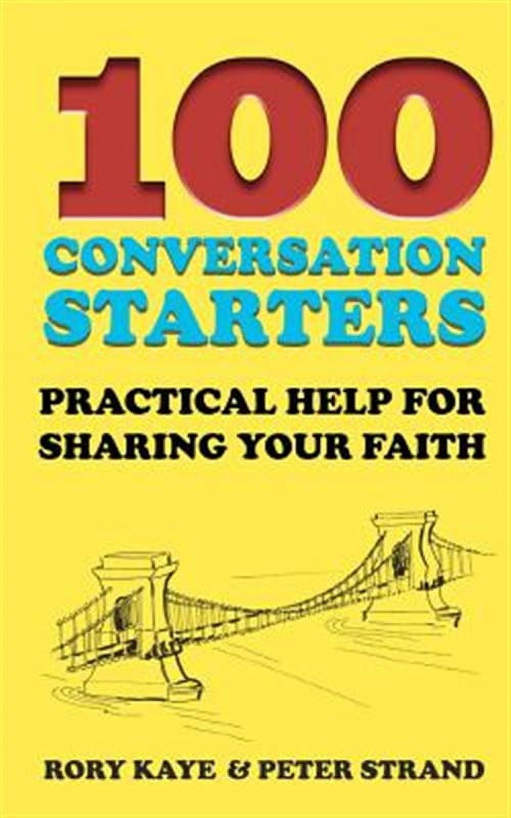 100 Conversation Starters: Practical Help for Sharing Your Faith ...