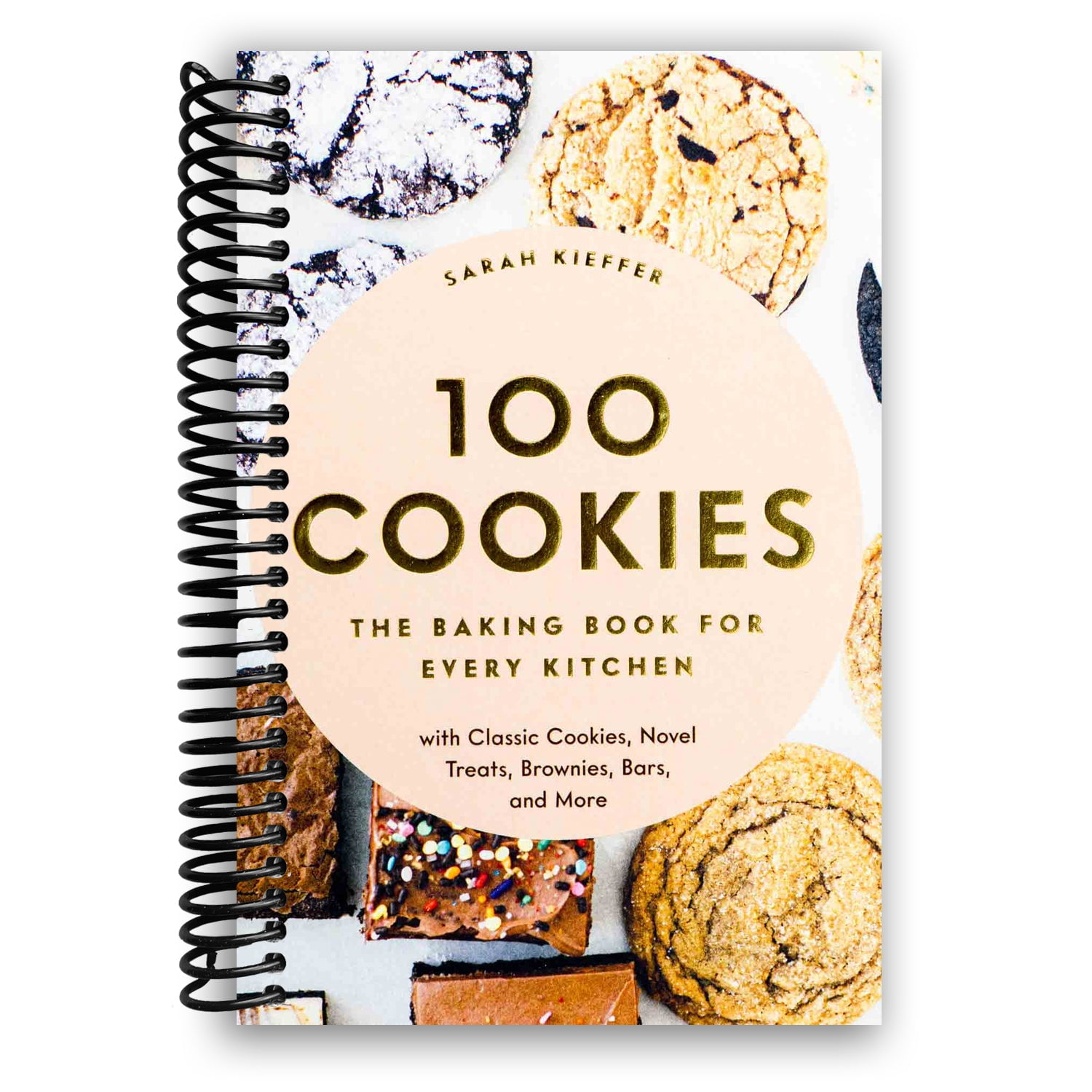 100 Cookies: The Baking Book for Every Kitchen, with Classic Cookies ...
