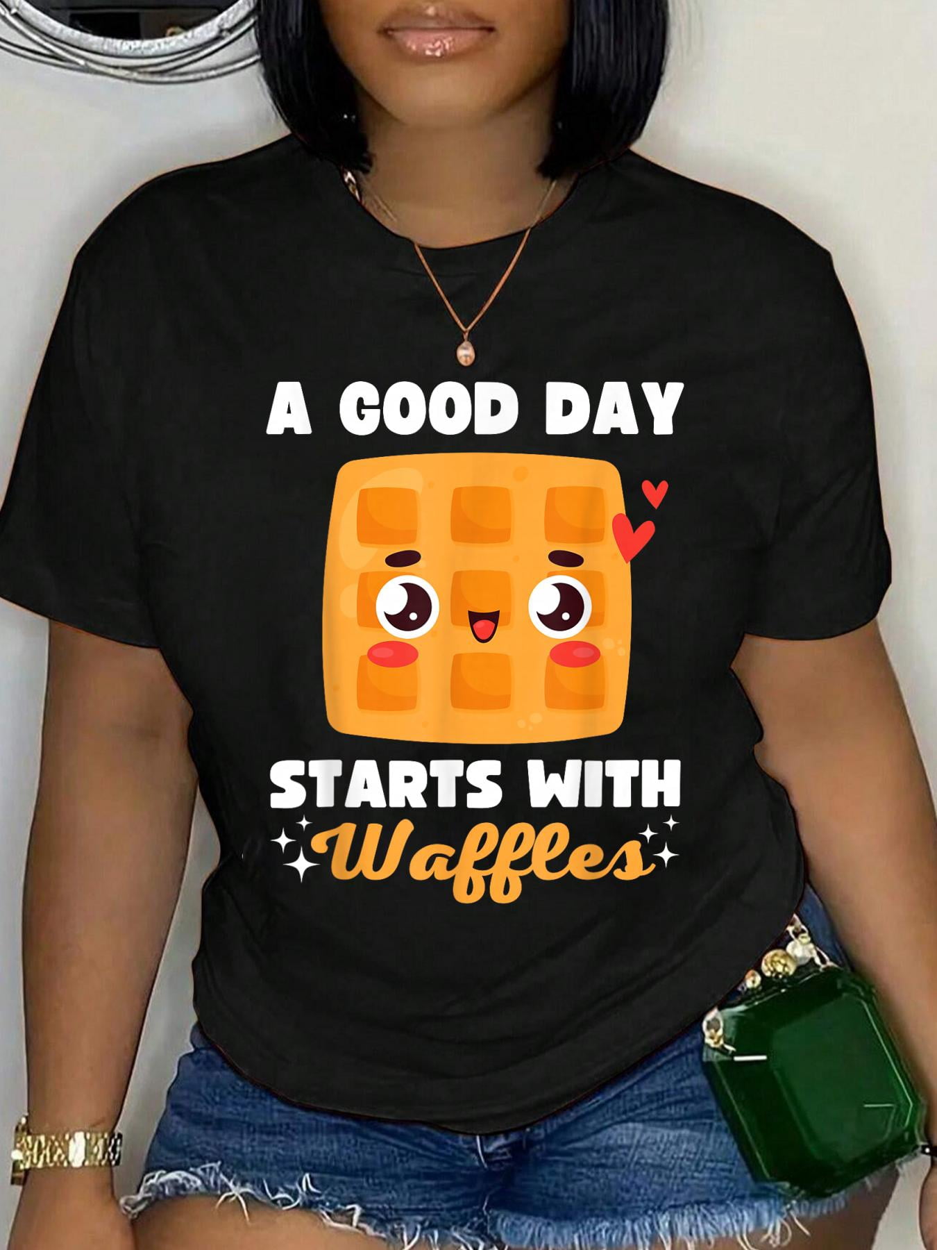 100% Cotton A Good Day Starts with Waffles Breakfast Waffle Food Lover ...