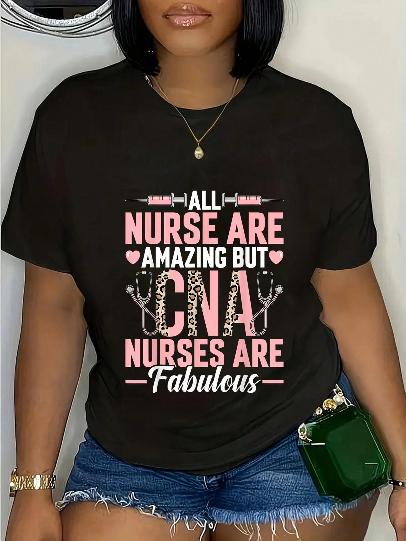 100% Cotton All Nurse Are Amazing But Cna Nurses Are Fabulous - Nursing T-Shirt Casual Tops ...