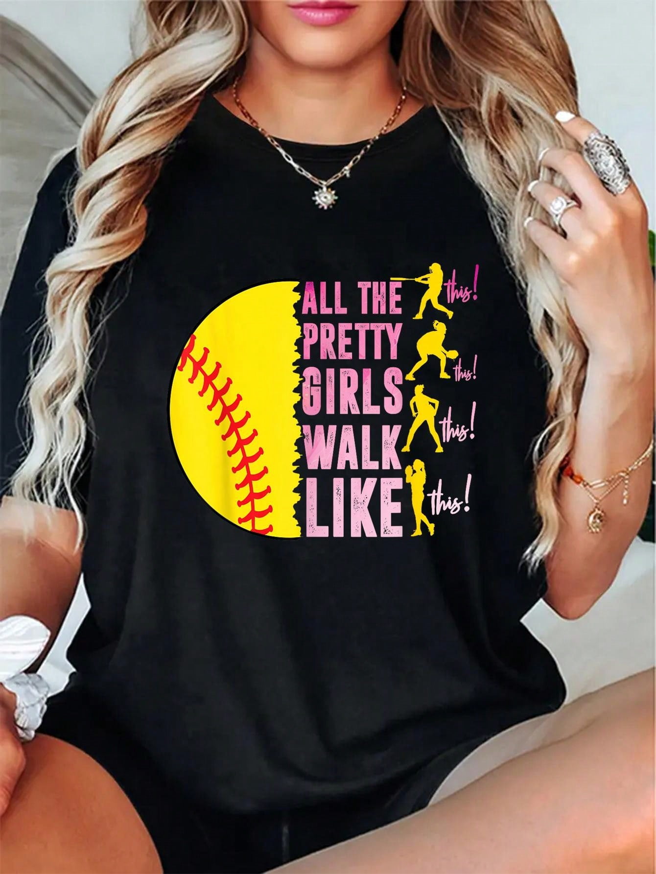 100% Cotton All The Pretty Girls Walk Like This Softball Player Women T ...