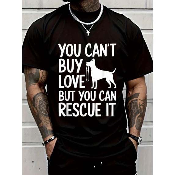100% Cotton Animal Rescue Dog You Can't Buy Love But Can Rescue It T ...