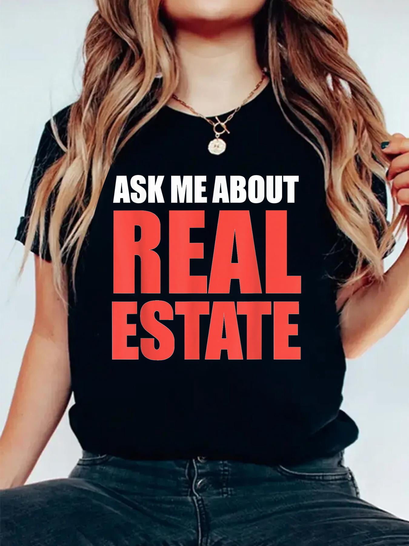 100% Cotton Ask Me About Real Estate Realtor Agent Home Selling T-Shirt ...