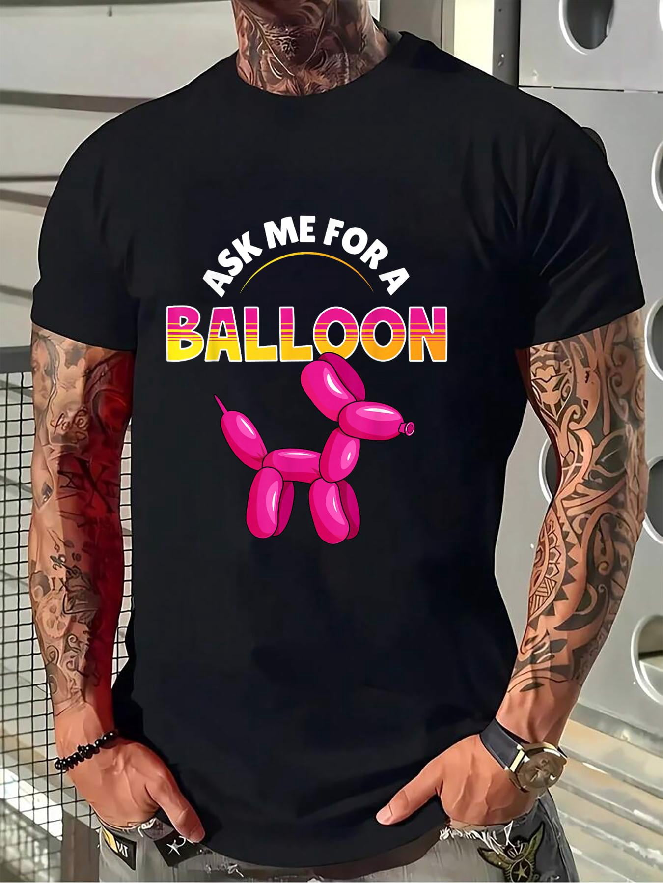 100% Cotton Ask Me For A Balloon Animal Artist Twister Balloon T-Shirt ...