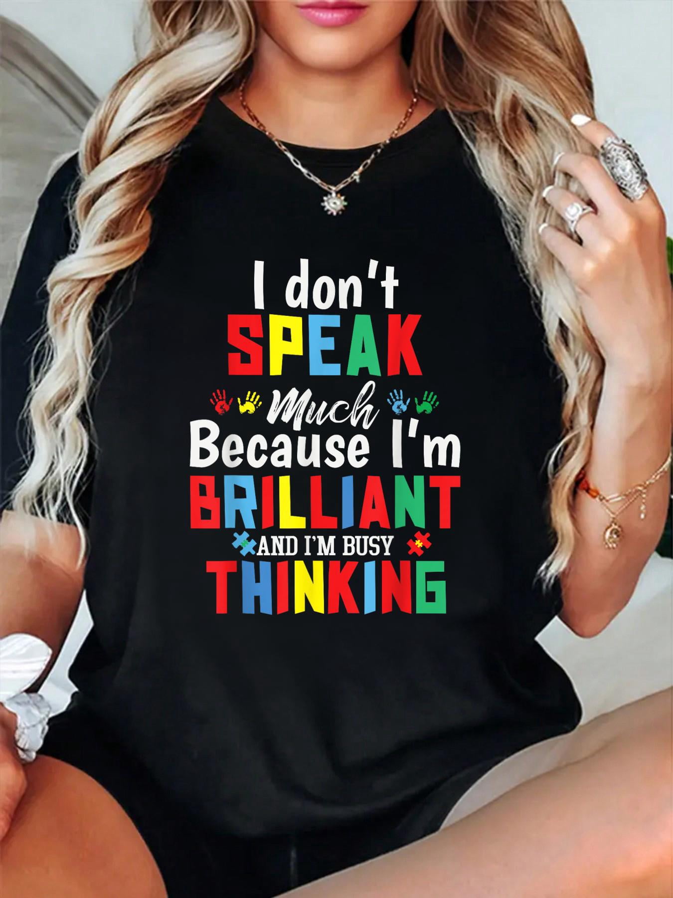 100% Cotton Autism Awareness - Don't Speak Much Autistic Awareness T ...
