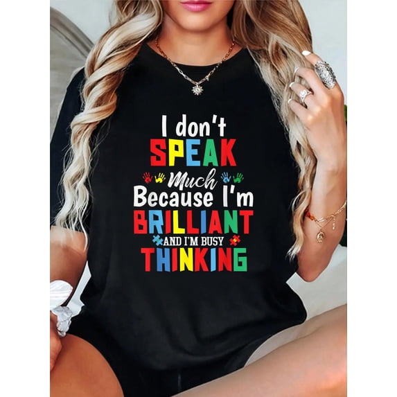 100% Cotton Autism Awareness - Don't Speak Much Autistic Awareness T ...