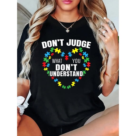 100% Cotton Autism Awareness SteMi Apparel Don't Judge What You Don't ...
