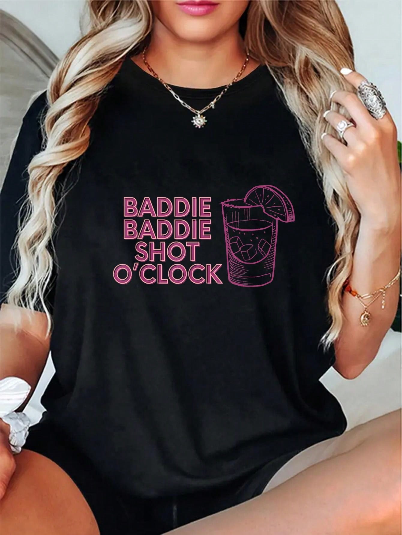 100% Cotton Baddie Baddie Shot O'clock Drinking For Baddies T-Shirt ...
