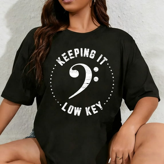 100% Cotton Bass Clef Music Keeping It Low Key Musician Humor T-Shirt ...