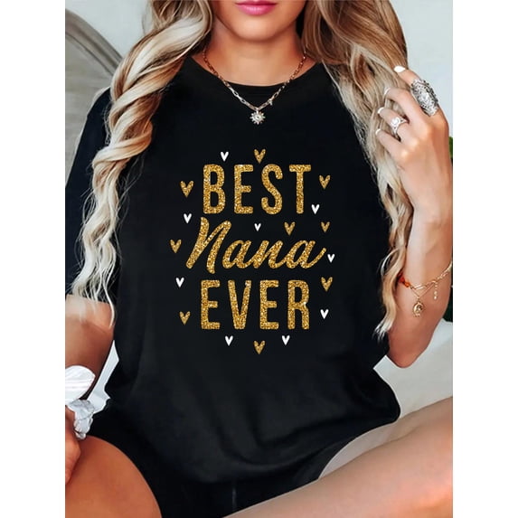 100% Cotton Best Nana Ever Gifts Cute Love Heart Print T-Shirt Women's ...