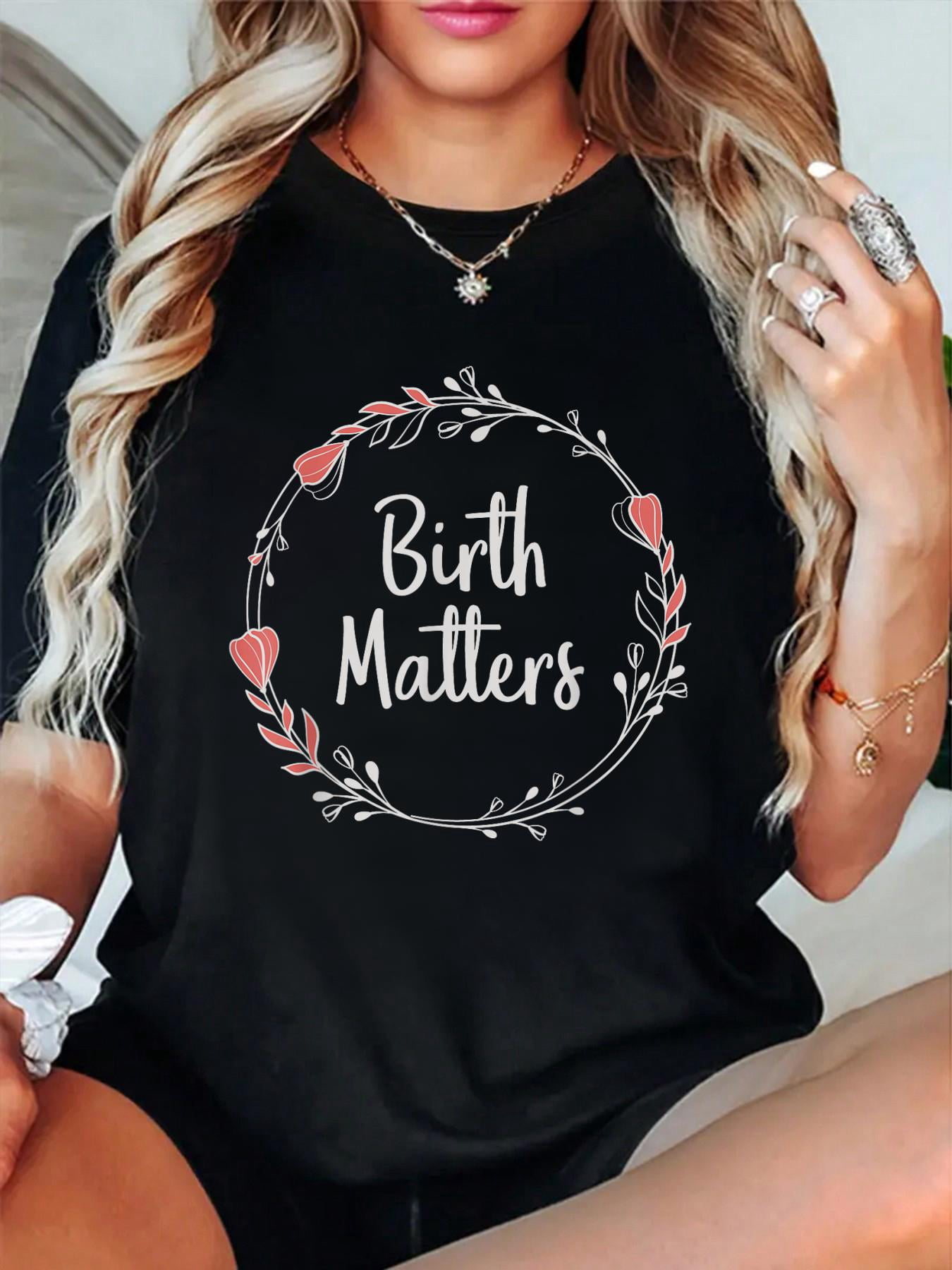 100% Cotton Birth Matters - Baby Catcher Doula Nurse Midwifery Student ...