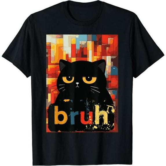 100% Cotton Black Cat Bruh Funny Saying Meme Women Men T-Shirt ...
